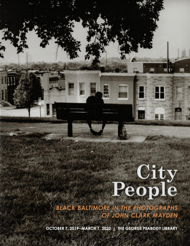 City People: Black Baltimore in the Photographs of John Clark Mayden ...
